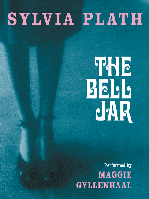 The Bell Jar (Downloadable Audiobook) | The Seattle Public Library ...