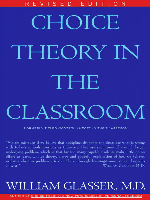 Choice theory in the classroom | WorldCat.org