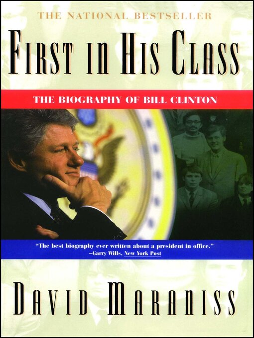 First in his class : the biography of Bill Clinton | WorldCat.org