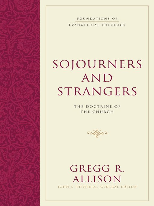 Sojourners and strangers : the doctrine of the church | WorldCat.org