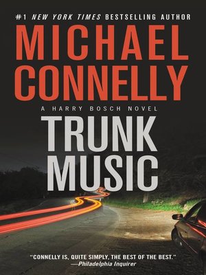 Trunk Music by Michael Connelly · OverDrive: eBooks, audiobooks and ...