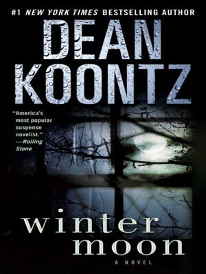 Winter Moon by Dean Koontz · OverDrive: eBooks, audiobooks and videos ...