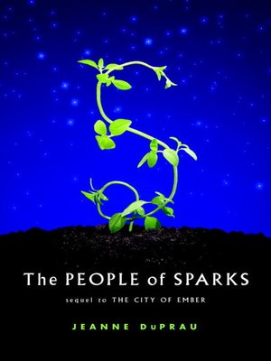 The People of Sparks by Jeanne DuPrau · OverDrive: eBooks, audiobooks ...