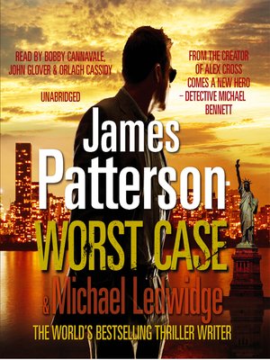 Worst Case by James Patterson · OverDrive: eBooks, audiobooks and ...