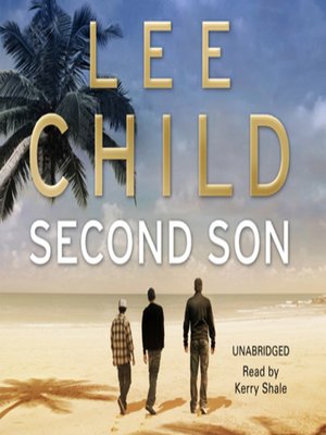Second Son by Lee Child · OverDrive: eBooks, audiobooks and videos for ...