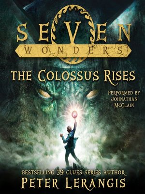 The Colossus Rises by Peter Lerangis · OverDrive: eBooks, audiobooks ...