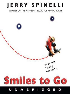 Smiles to Go by Jerry Spinelli · OverDrive: eBooks, audiobooks and ...