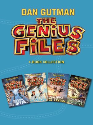 The Genius Files 4-Book Collection by Dan Gutman · OverDrive: eBooks ...