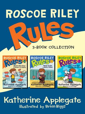 Roscoe Riley Rules 3-Book Collection by Katherine Applegate · OverDrive ...