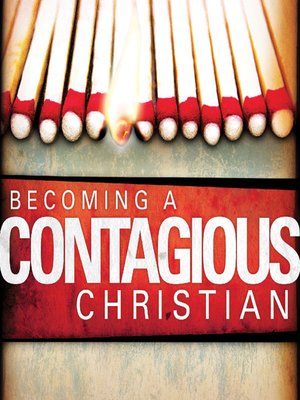 Becoming a Contagious Christian by Bill Hybels · OverDrive: eBooks ...