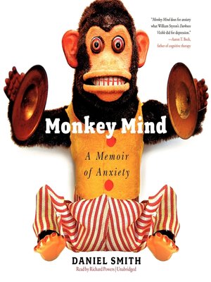 Monkey Mind by Daniel Smith · OverDrive: eBooks, audiobooks and videos ...