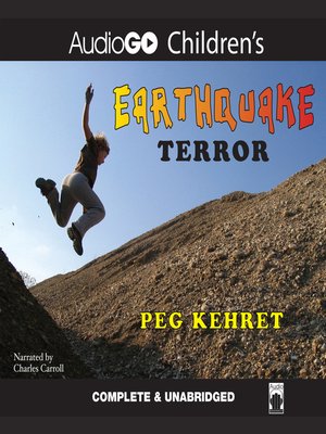 Earthquake Terror by Peg Kehret · OverDrive: eBooks, audiobooks and ...