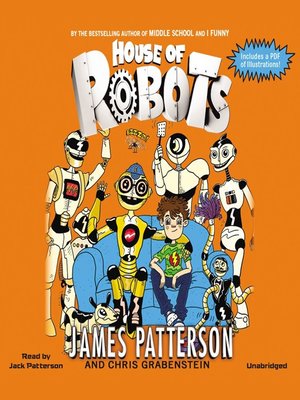 House of Robots by James Patterson · OverDrive: eBooks, audiobooks and ...