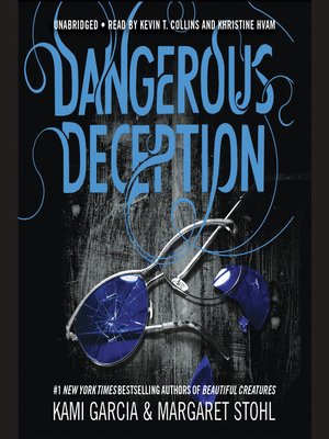 Dangerous Deception by Kami Garcia · OverDrive: eBooks, audiobooks and ...