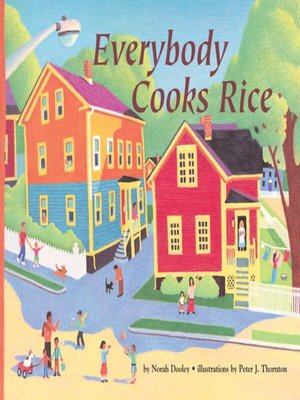 Everybody Cooks Rice by Norah Dooley · OverDrive: eBooks, audiobooks ...