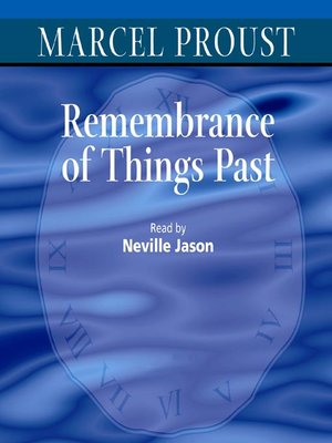 Remembrance of Things Past by Marcel Proust · OverDrive: eBooks ...