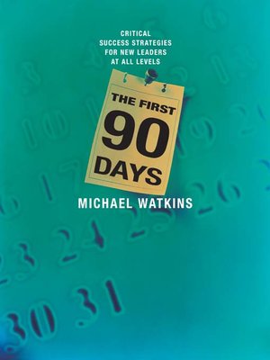 The First 90 Days by Michael Watkins · OverDrive: eBooks, audiobooks ...