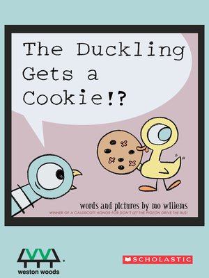 The Duckling Gets A Cookie? by Mo Willems · OverDrive: eBooks ...
