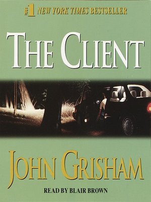 The Client by John Grisham · OverDrive: eBooks, audiobooks and videos ...