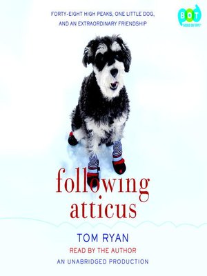 Following Atticus by Tom Ryan · OverDrive: eBooks, audiobooks and ...