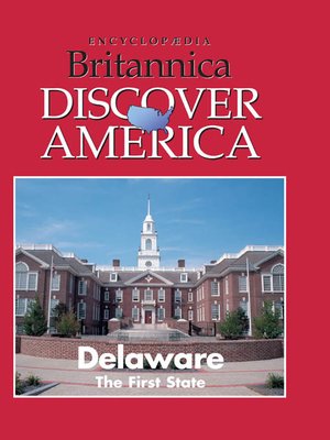 Delaware: The First State by Encyclopaedia Britannica, Inc & Weigl ...