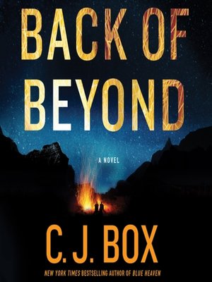 Back of Beyond by C. J. Box · OverDrive: eBooks, audiobooks and videos ...