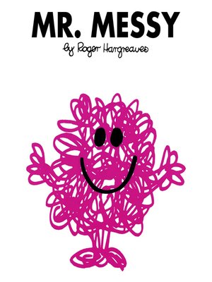 Mr. Messy by Roger Hargreaves · OverDrive: eBooks, audiobooks and ...