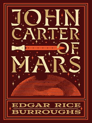 John Carter of Mars by Edgar Rice Burroughs · OverDrive: eBooks ...