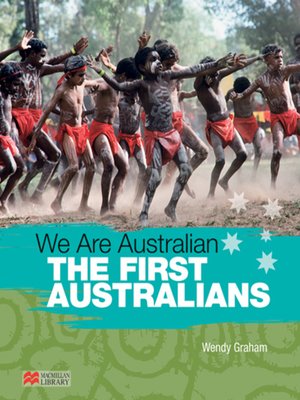 We are Australian - The First Australians by Wendy Graham · OverDrive ...