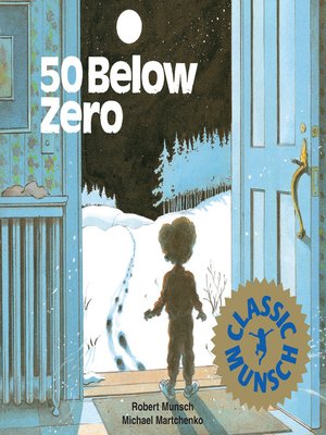 50 Below Zero by Robert Munsch · OverDrive: eBooks, audiobooks and ...