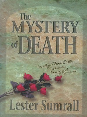 The Mystery of Death by Lester Sumrall · OverDrive: eBooks, audiobooks ...