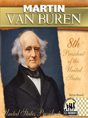 Martin Van Buren by BreAnn Rumsch · OverDrive: eBooks, audiobooks and ...