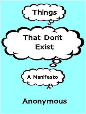 Things That Don't Exist by Anonymous · OverDrive: eBooks, audiobooks ...