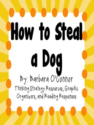 How to Steal a Dog by Barbara OConnor by School Rules · OverDrive ...